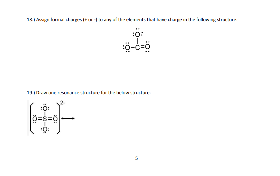 Solved 18.) Assign formal charges (+ or -) to any of the | Chegg.com