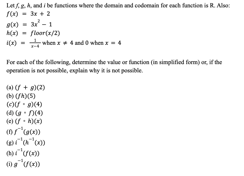 Solved Let f,g,h, and i be functions where the domain and | Chegg.com