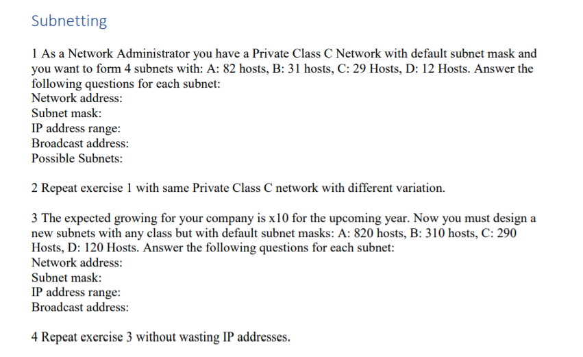 Solved Subnetting 1 As a Network Administrator you have a | Chegg.com