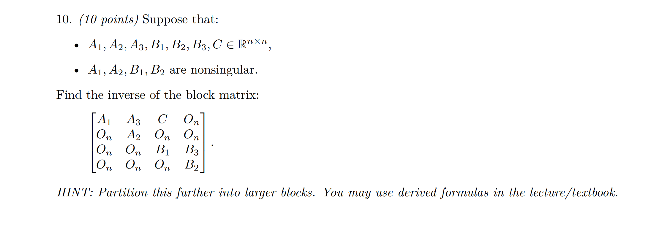 Solved Find the inverse of the block matrix: Partition | Chegg.com