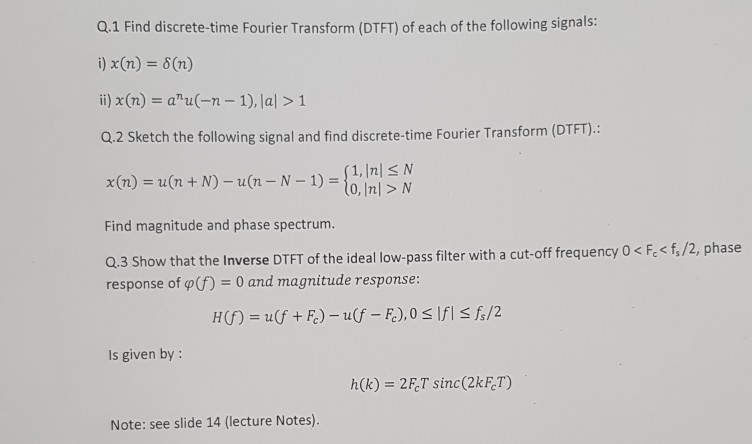 Solved Q2.1 Find discrete-time Fourier Transform (DTFT) of | Chegg.com
