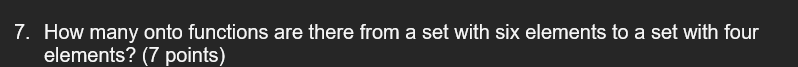 Solved 7. How many onto functions are there from a set with | Chegg.com