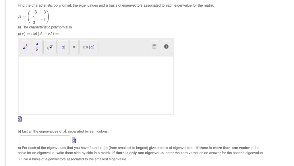 Solved Find the characteristic polynomial, the eigenvalues | Chegg.com