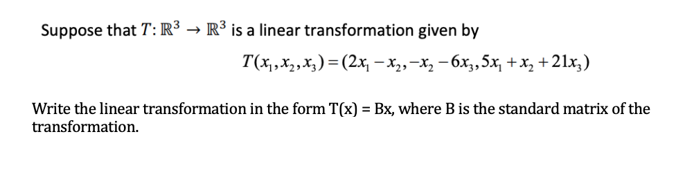 Solved Suppose that T: R3 → R3 is a linear transformation | Chegg.com