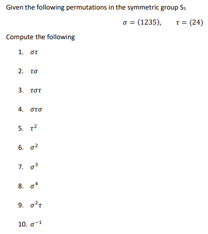 Solved Given the following permutations in the symmetric | Chegg.com
