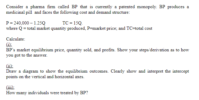 Solved Consider a pharma firm called BP that is currently a | Chegg.com