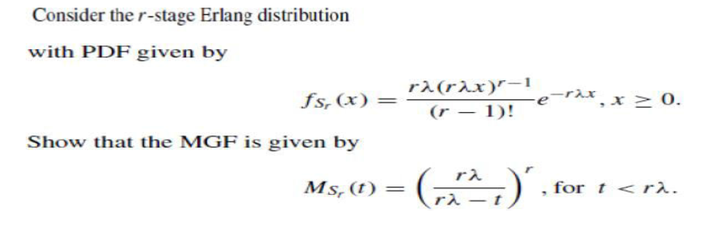 Solved Consider the r-stage Erlang distribution with PDF | Chegg.com