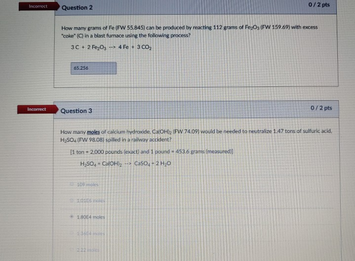 Solved Incorrect 0/2 pts Question 2 How many grams of Fe (FW | Chegg.com Solved Incorrect 0/2 pts Question 2 How many grams of Fe (FW | Chegg.com