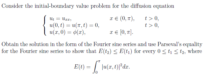 Solved Consider the initial-boundary value problem for the | Chegg.com