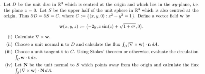 Solved Let D be the unit disc in R3 which is centred at the | Chegg.com
