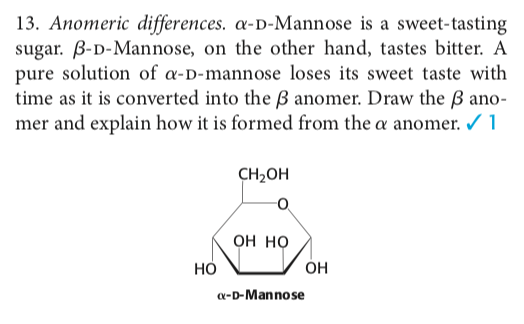 Solved 13. Anomeric differences. a-D-Mannose is a | Chegg.com