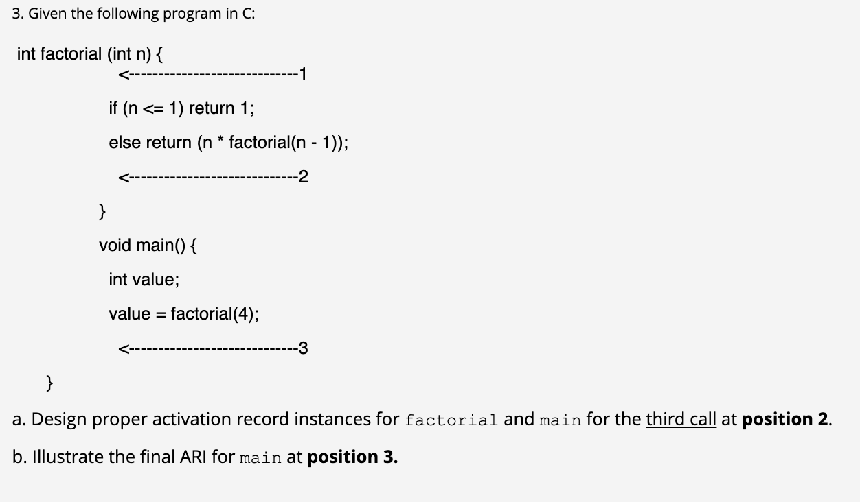 Solved 3. Given the following program in C: int factorial | Chegg.com