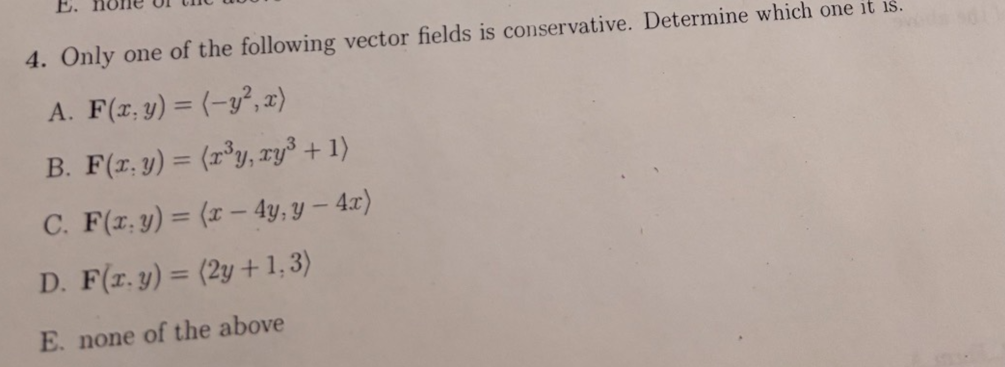 Solved Only one of ﻿the following vector fields is | Chegg.com