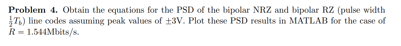 Problem 4. Obtain the equations for the PSD of the | Chegg.com