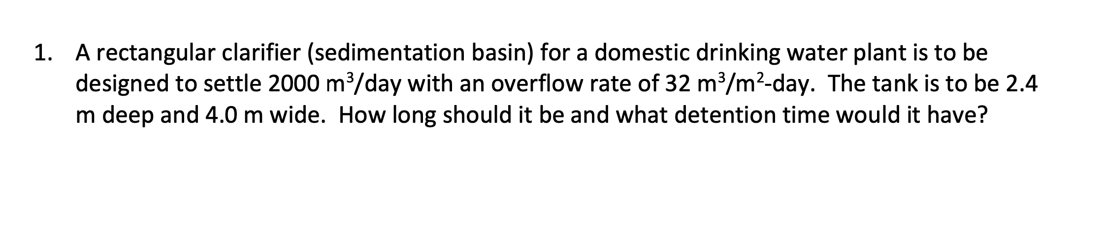 Solved A rectangular clarifier (sedimentation basin) for a | Chegg.com