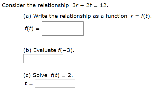 Solved Consider the relationship 3r + 2t = 12. (a) Write the | Chegg.com