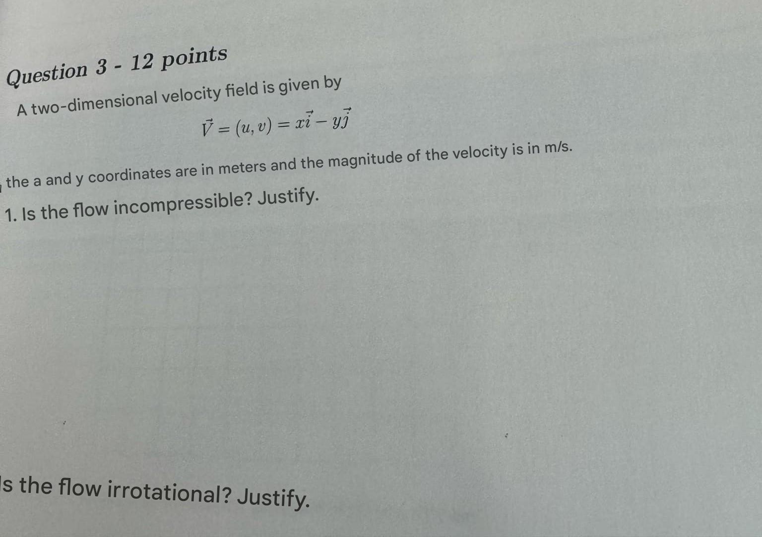 Question 3-12 ﻿pointsA two-dimensional velocity field | Chegg.com