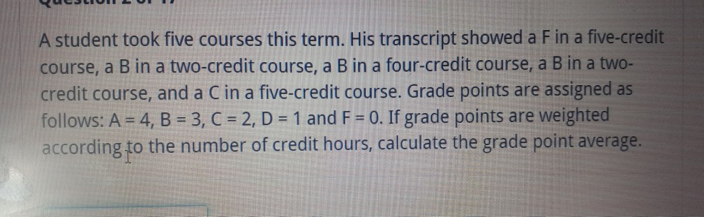 Solved A student took five courses this term. His transcript | Chegg.com