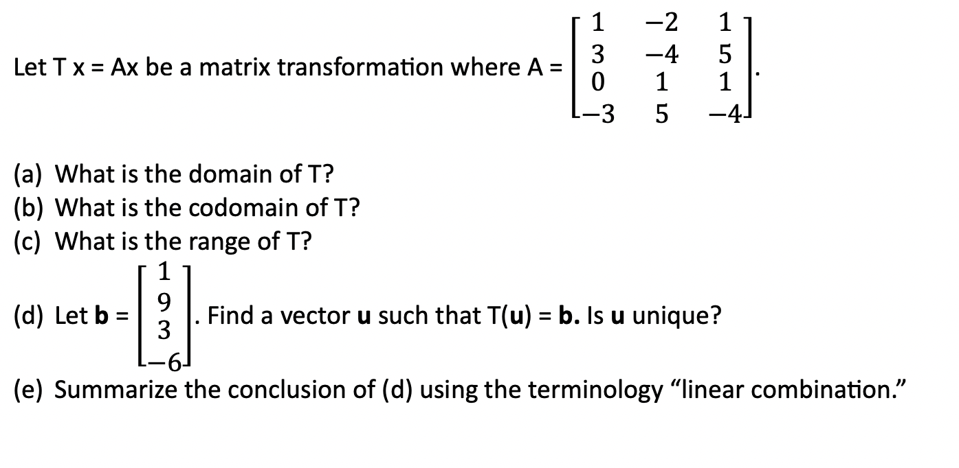 Solved Let Tx=Ax be a matrix transformation where | Chegg.com
