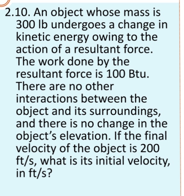 Solved 2.10. An object whose mass is 300 lb undergoes a | Chegg.com
