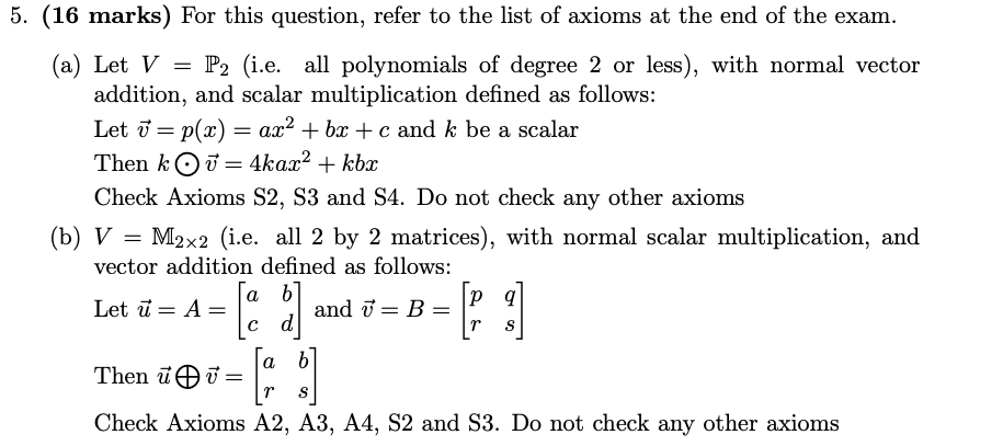 Solved Axioms for Vector Addition A1: If ū and ū are in V, | Chegg.com