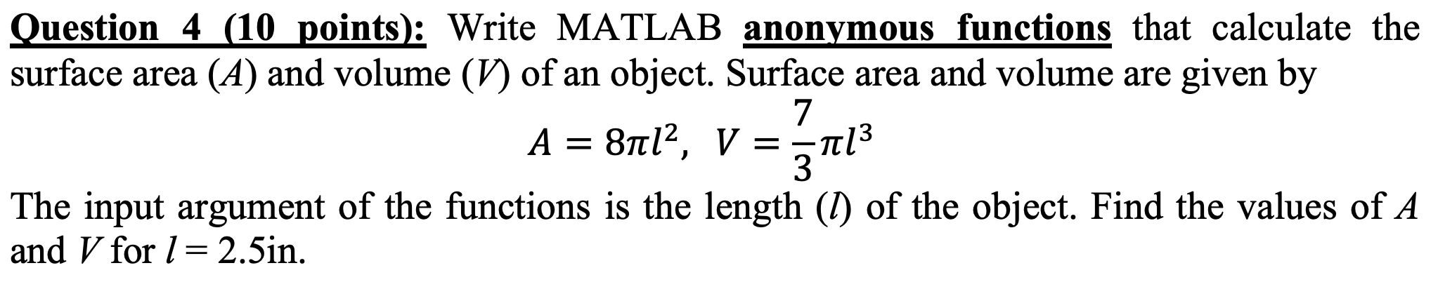 Solved Question 4 (10 points): Write MATLAB anonymous | Chegg.com