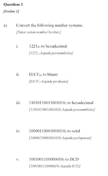 Solved Question 1 Soalan 11 a) Convert the following number | Chegg.com