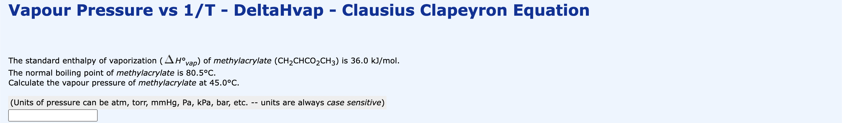 Solved Vapour Pressure vs 1/T - Delta Hvap - Clausius | Chegg.com