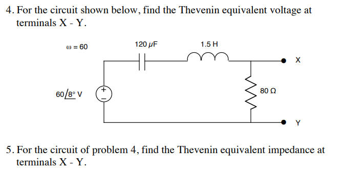 [Solved]: 4. For the circuit shown below, find the Theveni