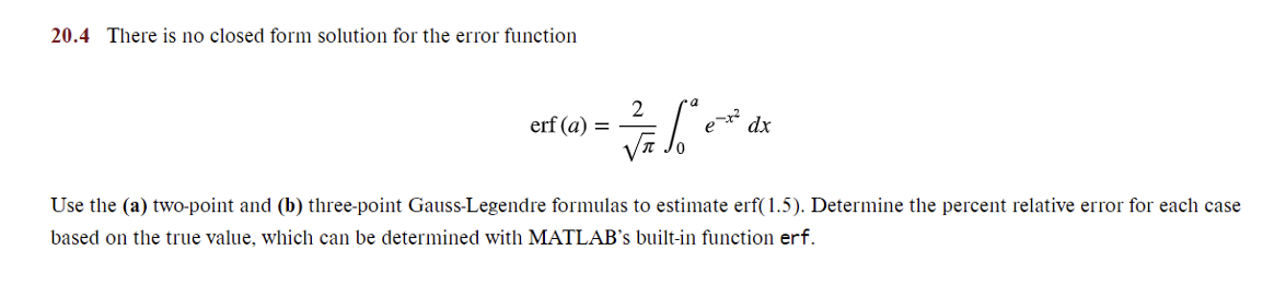 Solved 20.4 There is no closed form solution for the error | Chegg.com