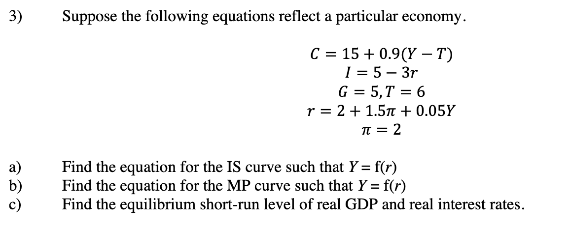 Solved 3) Suppose the following equations reflect a | Chegg.com