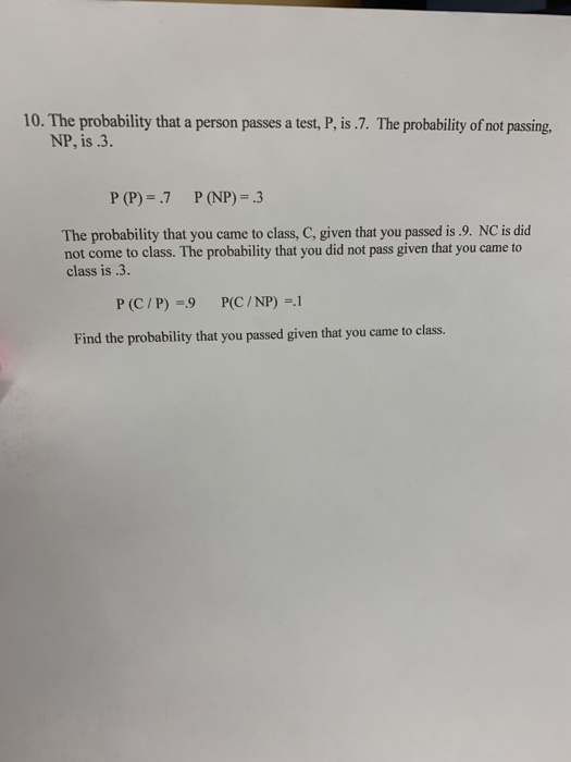 Solved 10. The probability that a person passes a test, P, | Chegg.com