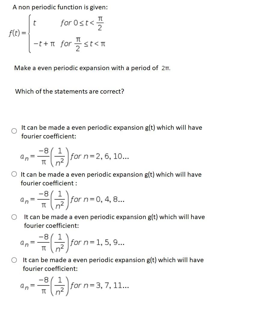 Solved A non periodic function is given: for Ost. 17/ t | Chegg.com