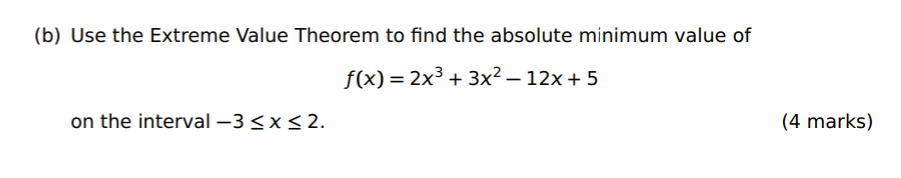 Solved (b) Use the Extreme Value Theorem to find the | Chegg.com