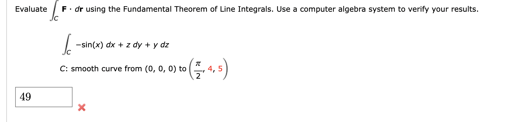 Solved Evaluate ∫CF⋅dr using the Fundamental Theorem of Line | Chegg.com