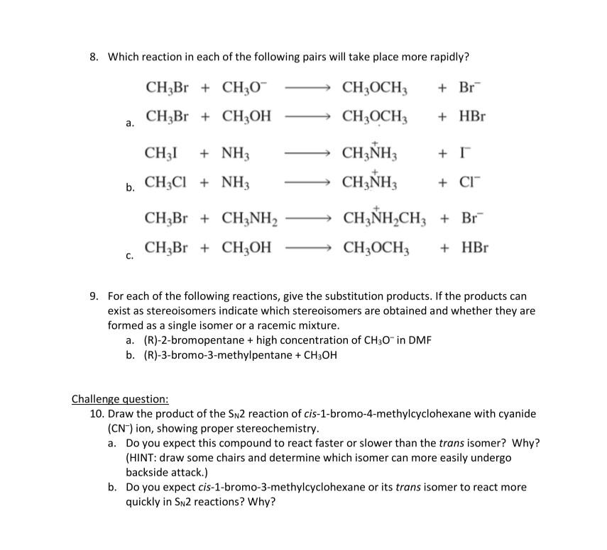 Solved 8. Which reaction in each of the following pairs will | Chegg.com