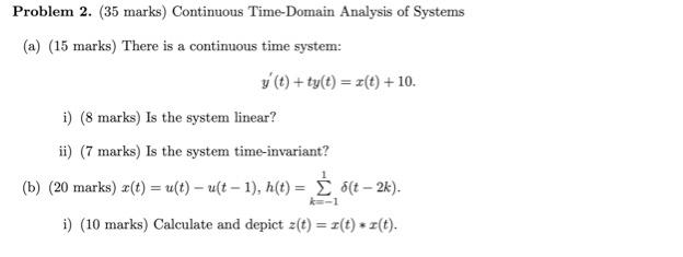 Solved Problem 2. (35 marks) Continuous Time-Domain Analysis | Chegg.com