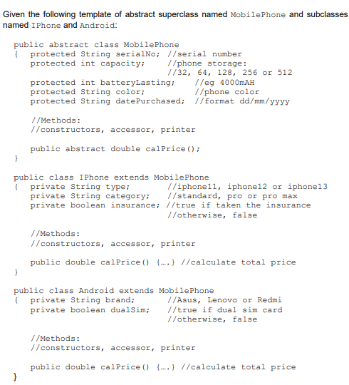 Solved Given the following template of abstract superclass | Chegg.com