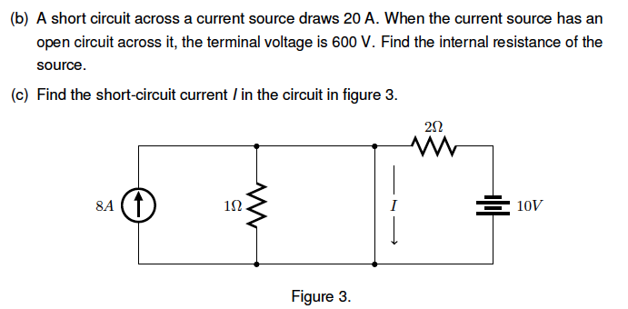 Solved (b) ﻿A short circuit across a current source draws 20 | Chegg.com