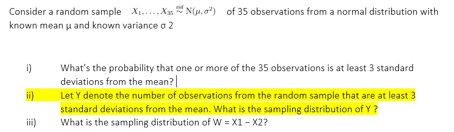 Solved Consider a random sample X1,…,X35∼ iid ∼N(μ,σ2) of 35 | Chegg.com