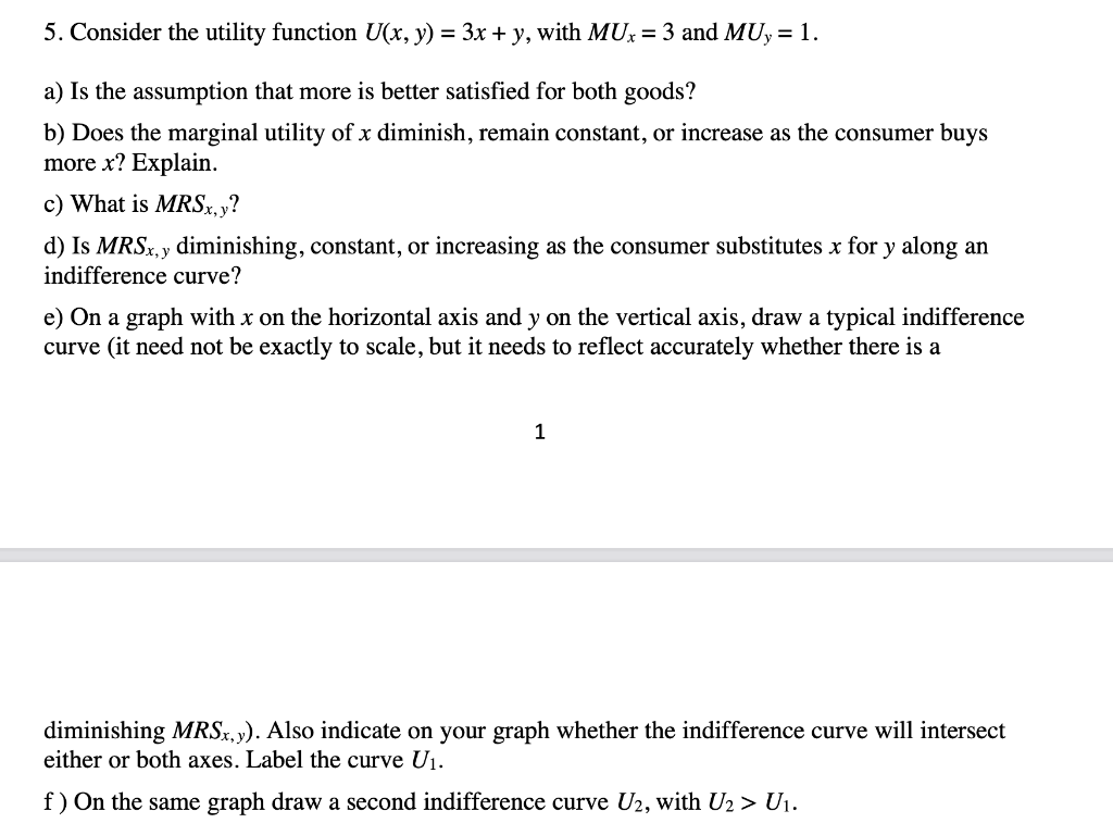 Solved 5. Consider the utility function U(x,y)=3x+y, with | Chegg.com