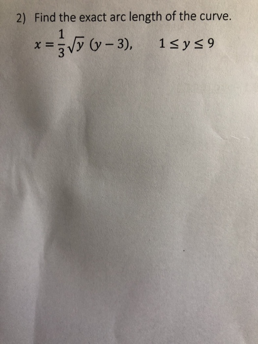 Solved 2) Find the exact arc length of the curve. | Chegg.com