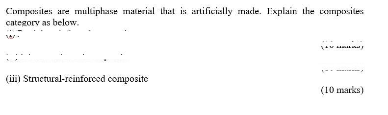 Solved Composites are multiphase material that is | Chegg.com