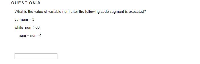 Solved QUESTION 9 What is the value of variable num after | Chegg.com