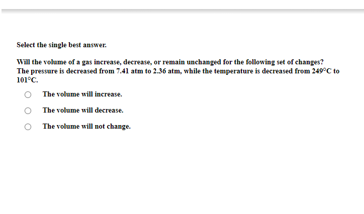 Solved Select the single best answer. Will the volume of a | Chegg.com