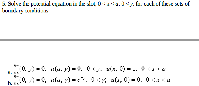 Solved 5. Solve the potential equation in the slot, 0 | Chegg.com