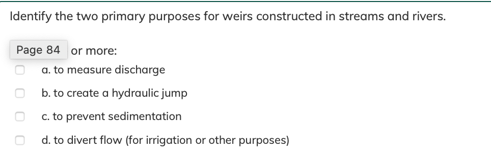 Solved Identify the two primary purposes for weirs | Chegg.com
