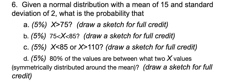 Solved 6. Given a normal distribution with a mean of 15 and | Chegg.com