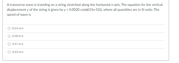 Solved A transverse wave is traveling on a string stretched | Chegg.com