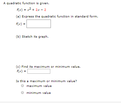 Solved A quadratic function is given. F(x) = x2 + 2x-2 (a) | Chegg.com